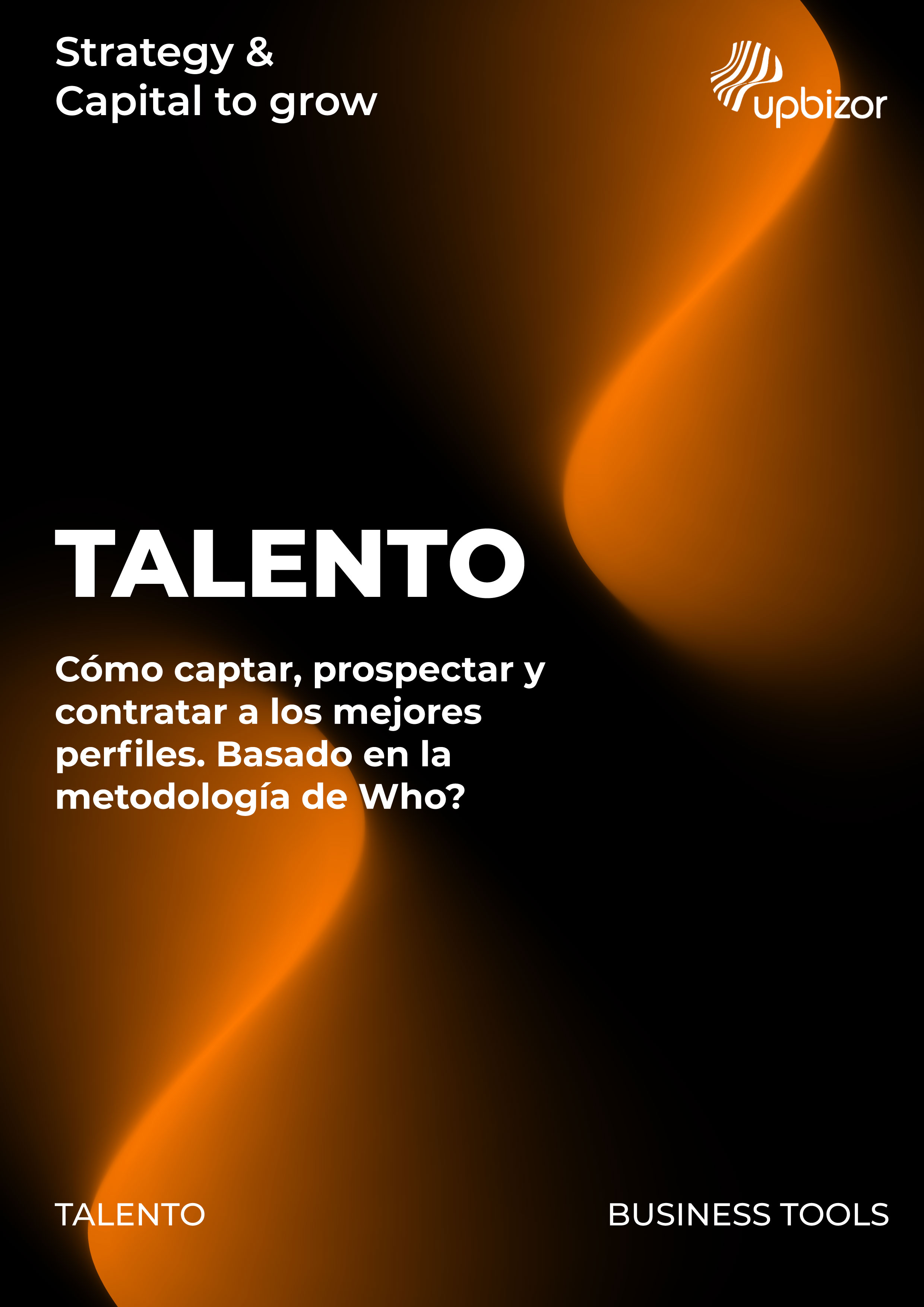 Atrae y contrata al mejor Talento (A-players) para tu empresa